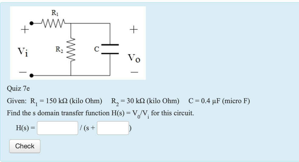 Solved Quiz 7c Given: R_1 = 150 k(ohm) R_2 = 30 k(ohm) C = | Chegg.com