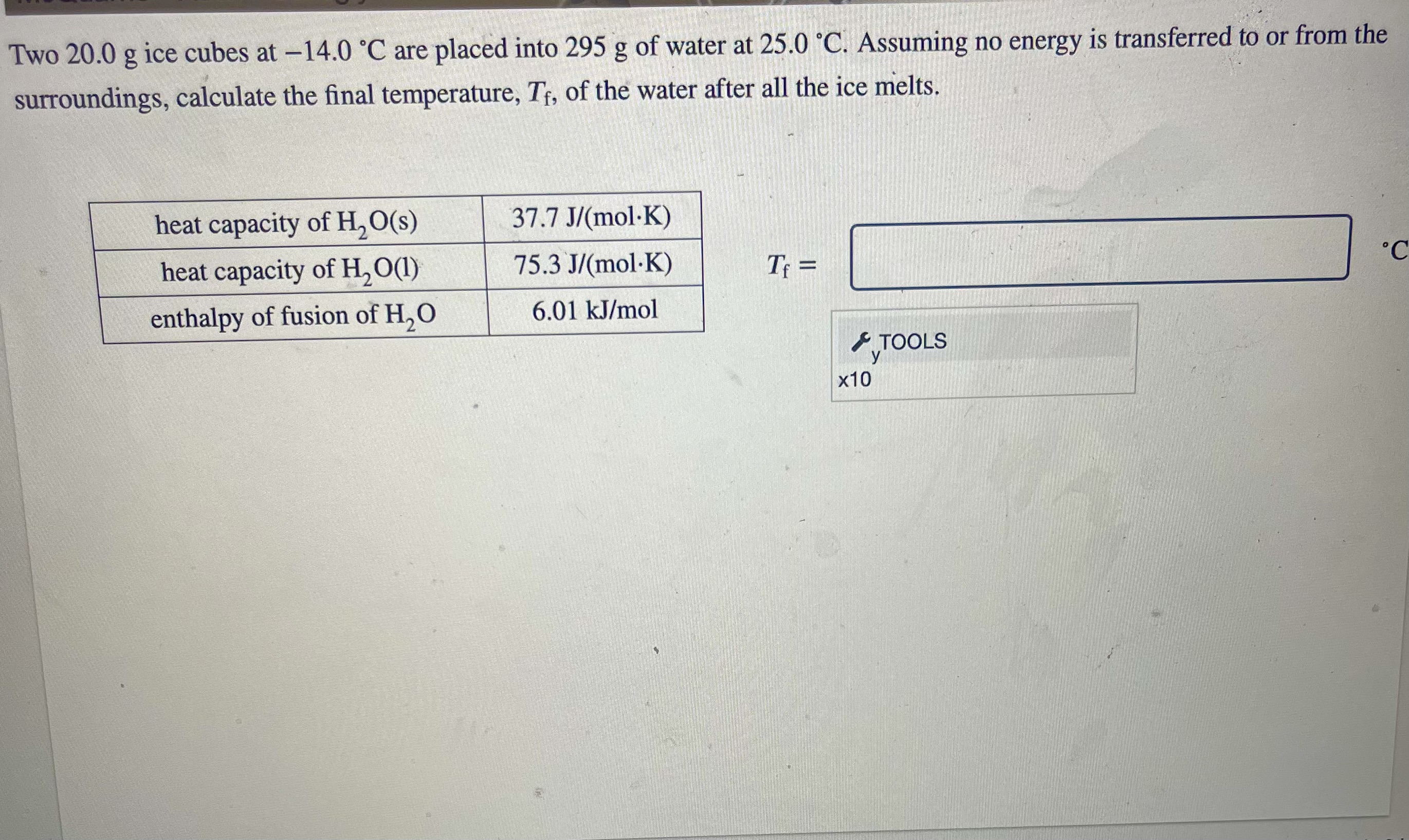 Solved Two 20.0g ﻿ice cubes at -14.0°C ﻿are placed into 295g | Chegg.com