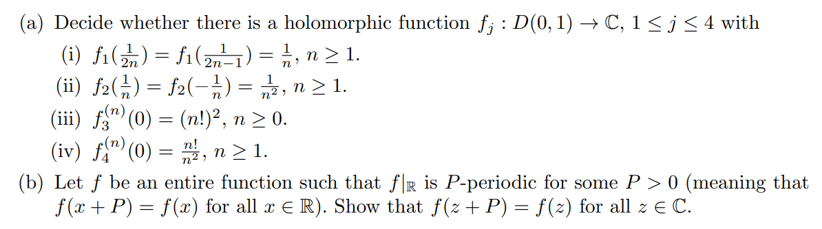 Solved (a) Decide whether there is a holomorphic function | Chegg.com
