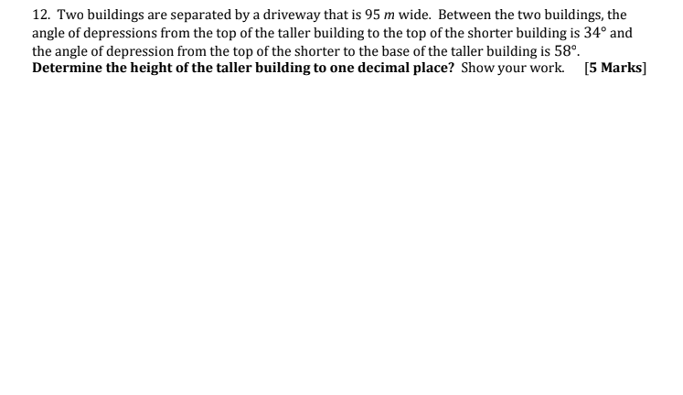 Solved 12. Two buildings are separated by a driveway that is | Chegg.com
