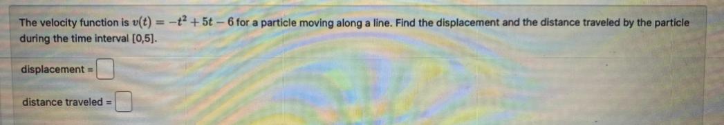 Solved The velocity function is v(t)=−t2+5t−6 for a particle | Chegg.com