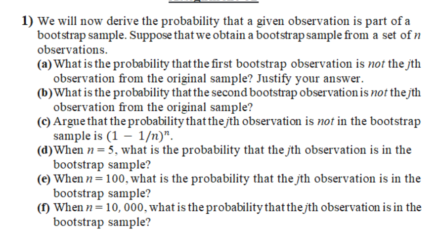 Solved 1) We will now derive the probability that a given | Chegg.com
