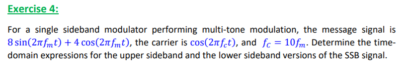 Solved Exercise 4: For a single sideband modulator | Chegg.com