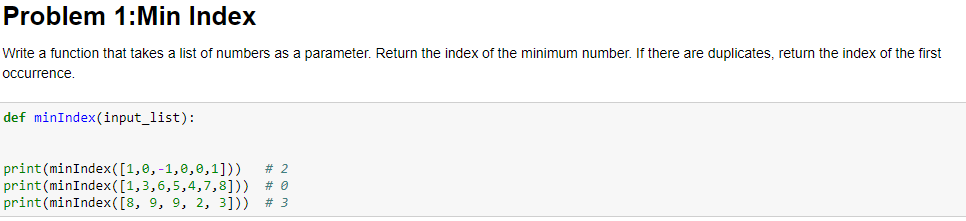 Solved Problem 1: Min Index Write a function that takes a | Chegg.com