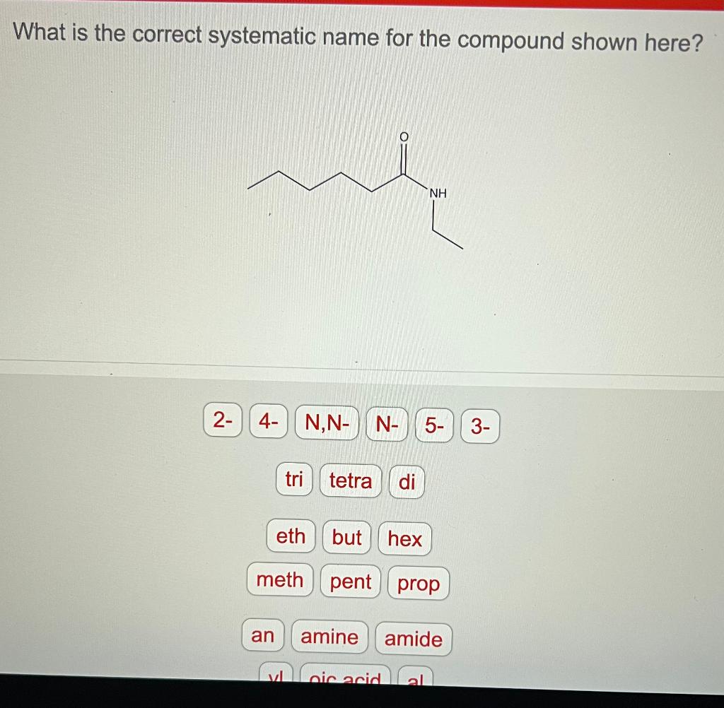 Solved What is the correct systematic name for the compound | Chegg.com