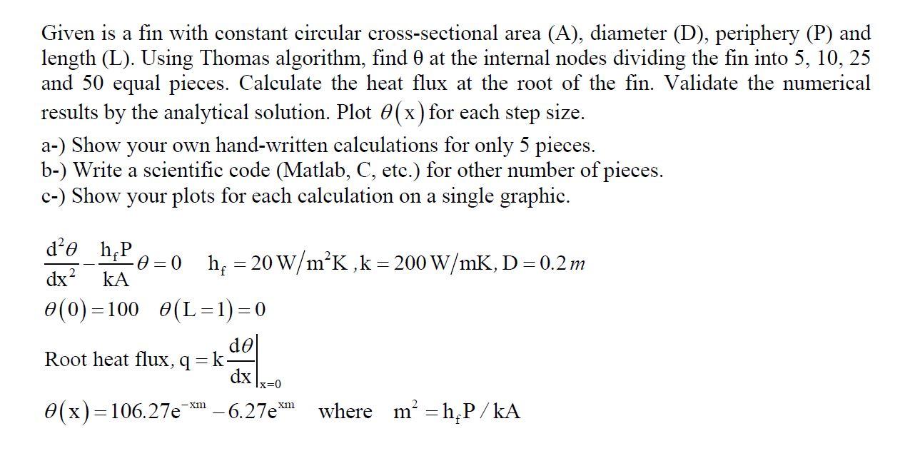 Solved Given is a fin with constant circular cross-sectional | Chegg.com