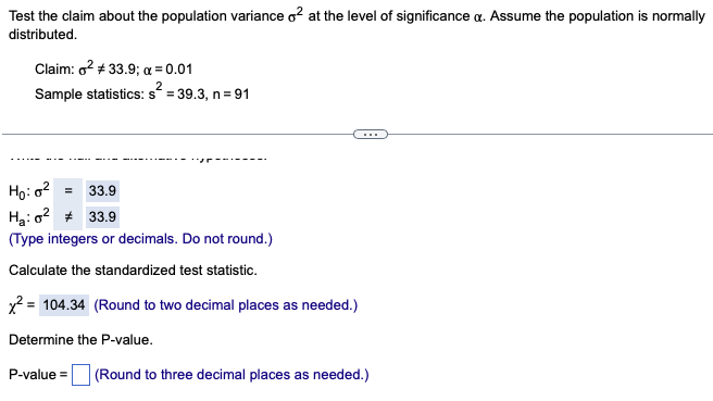 Solved Test the claim about the population variance σ2 at | Chegg.com