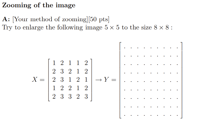 Digital Image Processing: Zooming of image: Try to | Chegg.com