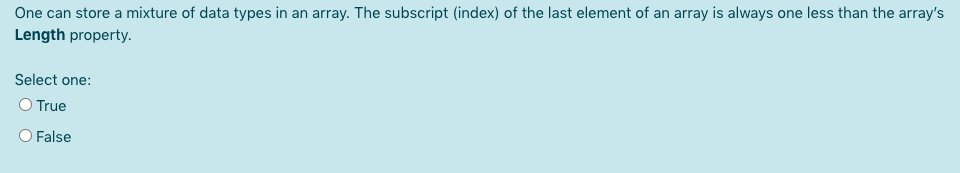 Solved One can store a mixture of data types in an array. | Chegg.com