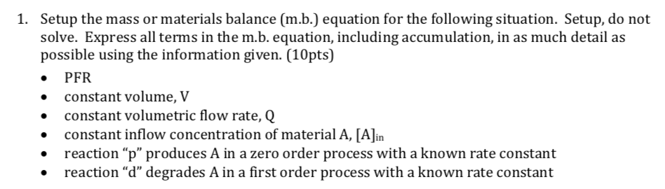 Solved 1. Setup the mass or materials balance (m.b.) | Chegg.com