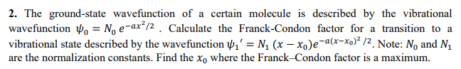 Solved 2. The ground-state wavefunction of a certain | Chegg.com