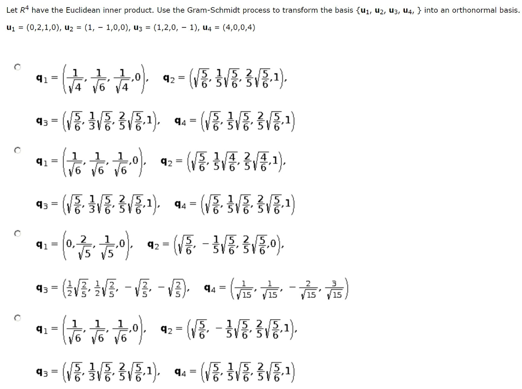 Solved Let R4 have the Euclidean inner product. Use the | Chegg.com
