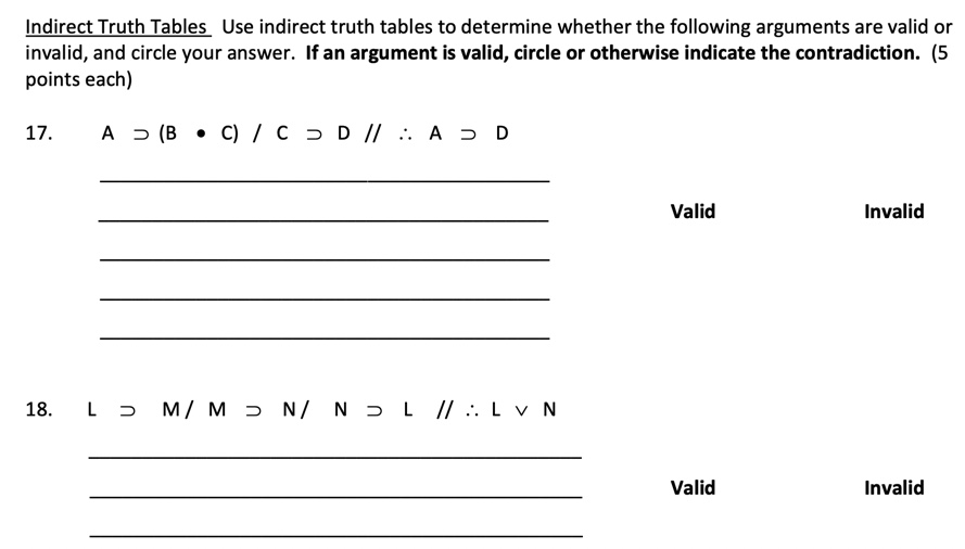 Indirect Truth Tables Use indirect truth tables to | Chegg.com