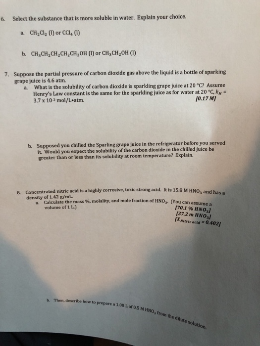 Solved 6. Select the substance that is more soluble in | Chegg.com