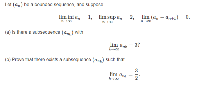 Solved Let (an) be a bounded sequence, and suppose = lim (an | Chegg.com