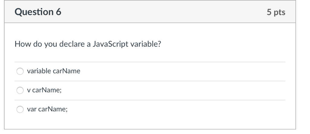Solved Question 6 5 pts How do you declare a JavaScript | Chegg.com