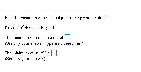 Solved Find the minimum value off subject to the given | Chegg.com