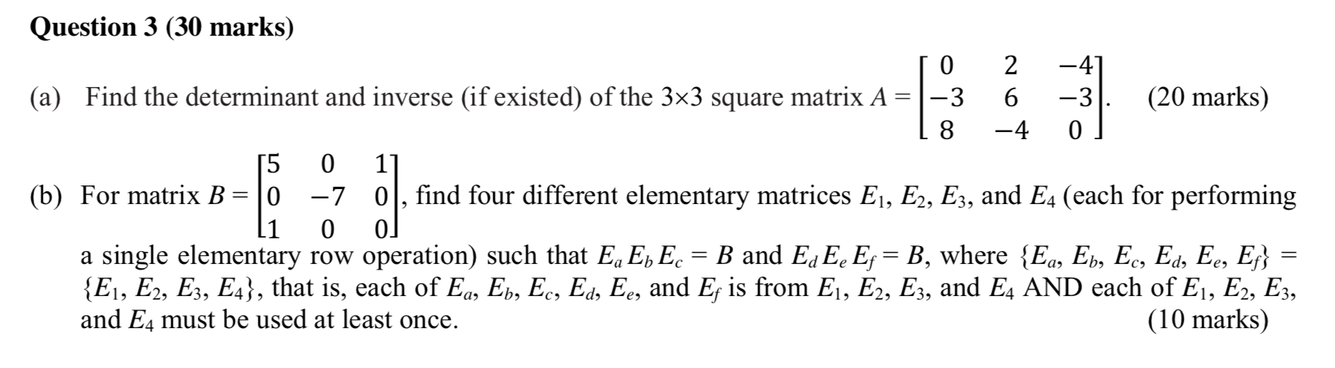 Solved -3 Question 3 (30 marks) 0 2 -41 (a) Find the | Chegg.com