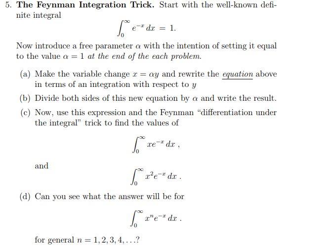 Solved 5. The Feynman Integration Trick. Start with the | Chegg.com