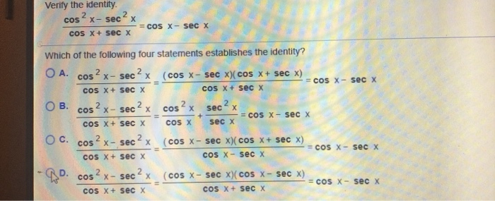 Solved Verify the identity cos x- sec x cos x+ sec x =cos | Chegg.com