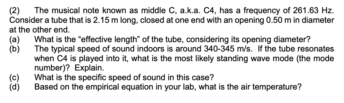 Solved (2) The musical note known as middle C, a.k.a. C4, | Chegg.com