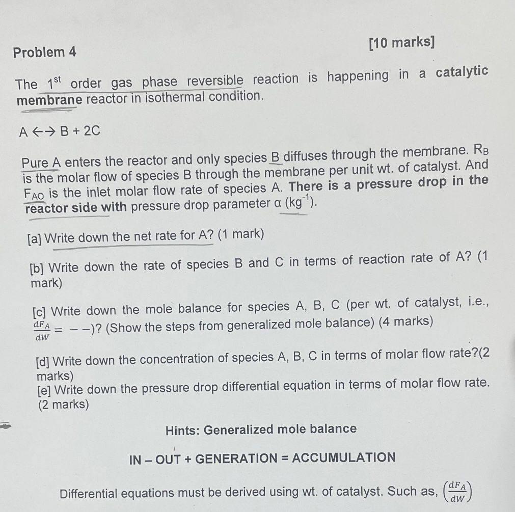 Solved Problem 4 [10 marks] The 1st order gas phase | Chegg.com