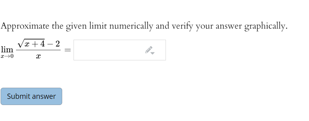 Solved Approximate the given limit numerically and verify | Chegg.com