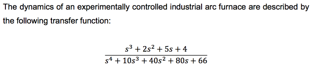 Solved The dynamics of an experimentally controlled | Chegg.com