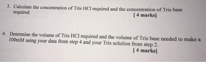 Calculate the concentration of Tris HCI required and | Chegg.com