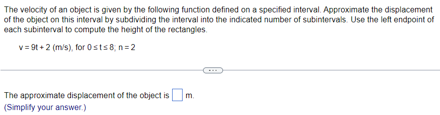 [Solved]: The velocity of an object moving along a line is