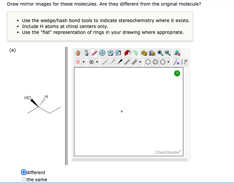 Solved Draw mirror images for these molecules. Are they | Chegg.com