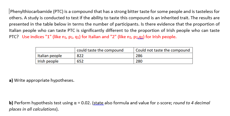 Solved |Phenylthiocarbamide (PTC) is a compound that has a | Chegg.com