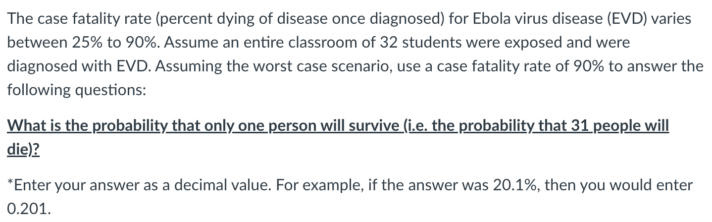 Solved The case fatality rate (percent dying of disease once | Chegg.com