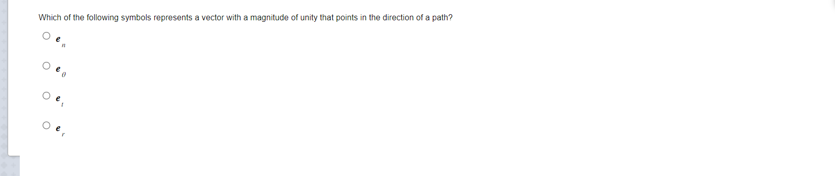 Solved Which of the following symbols represents a vector | Chegg.com