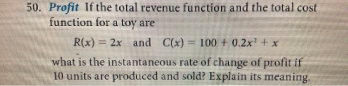 Solved 50. Profit If the total revenue function and the | Chegg.com