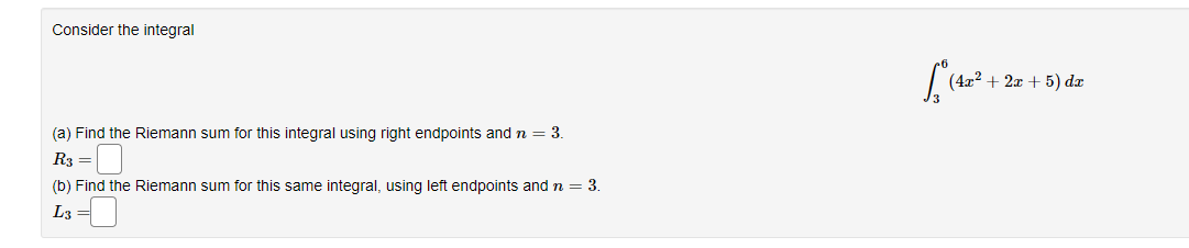 Solved Consider the integral (a) Find the Riemann sum for | Chegg.com