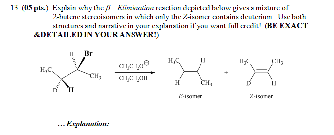 Solved 13. (05 pts.) Explain why the B- Elimination reaction | Chegg.com