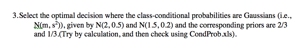 3. Select the optimal decision where the | Chegg.com