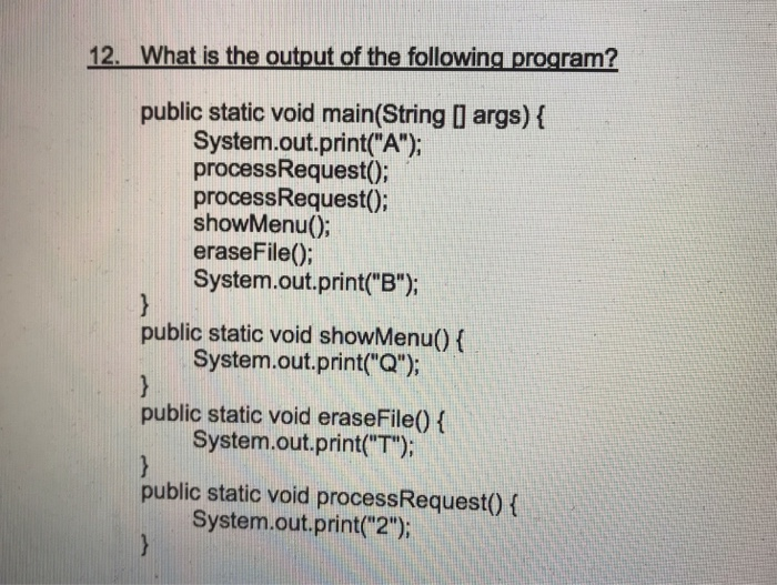Solved 10. What is the output from the following? public | Chegg.com