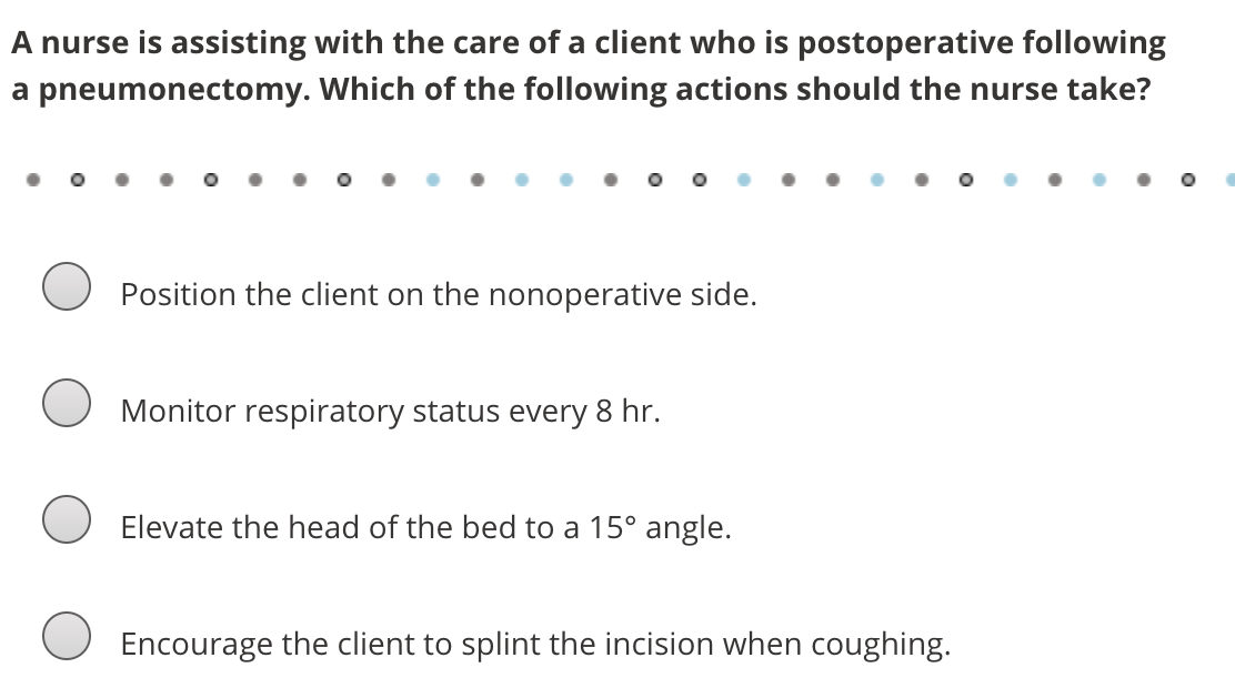Solved A nurse is assisting with the care of a client who is | Chegg.com