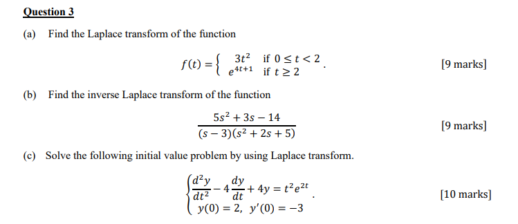 Solved Question 3 (a) Find the Laplace transform of the | Chegg.com