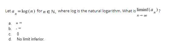 Solved Let a, = log(n) for ne N, where log is the natural | Chegg.com