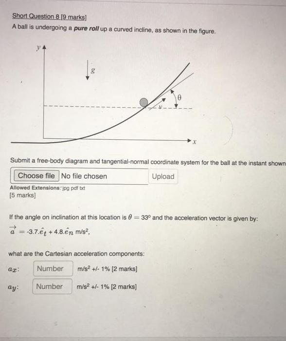 Solved Short Question 8 [9 marks] A ball is undergoing a | Chegg.com