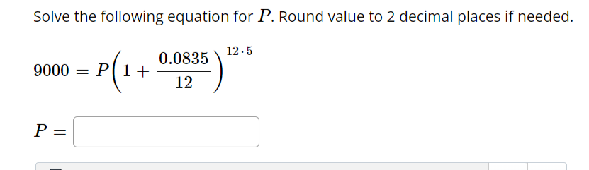 Solved Solve the following equation for P. ﻿Round value to 2 | Chegg.com