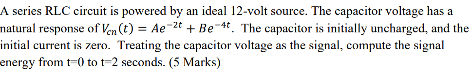 Solved A series RLC circuit is powered by an ideal 12-volt | Chegg.com