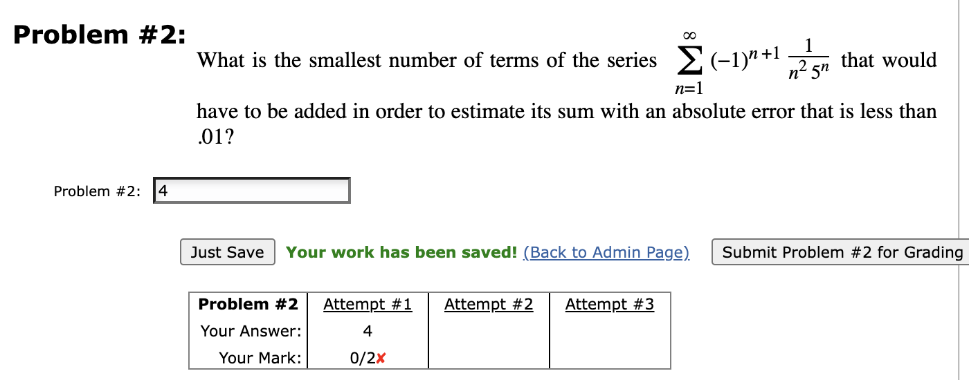 [Solved]: Problem #2: What is the smallest number of term