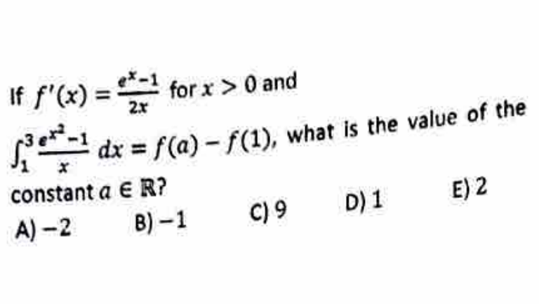 Solved If f'(x)=ex-12x ﻿for x>0 ﻿and∫13ex2-1xdx=f(a)-f(1), | Chegg.com