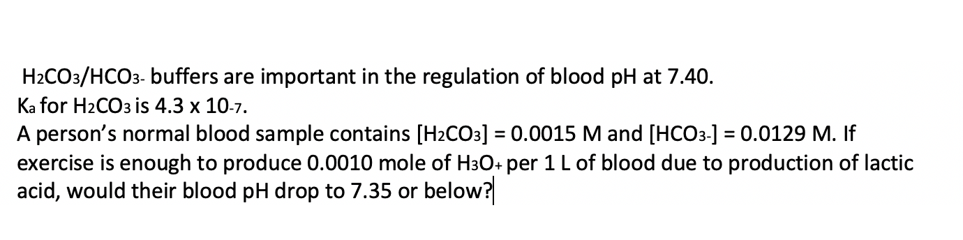 Solved H2CO3/HCO3- buffers are important in the regulation | Chegg.com