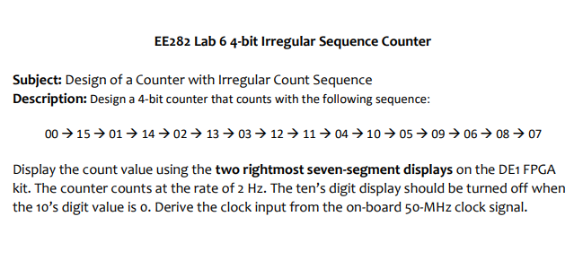 EE282 Lab 6 4-bit Irregular Sequence Counter Subject: | Chegg.com