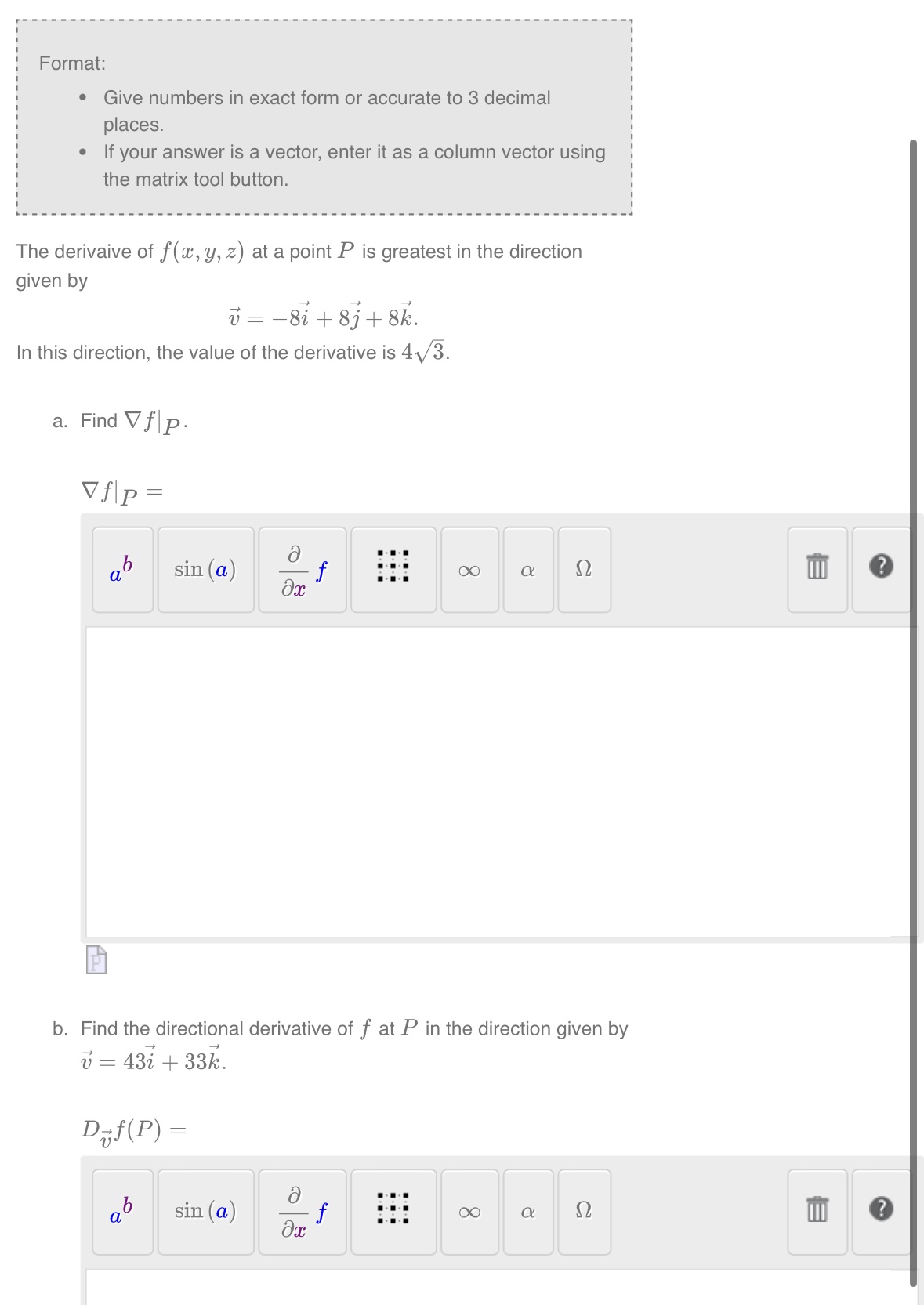 Solved Format: - Give numbers in exact form or accurate to 3 | Chegg.com